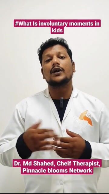8134 | What is Involuntary Movements and why kids do Involu