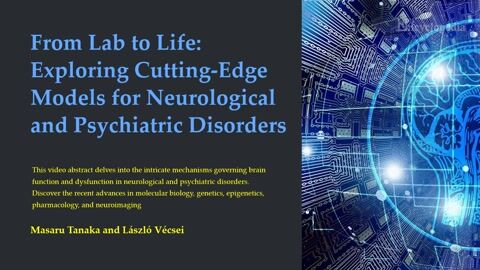 Cutting-Edge Models for Neurological and Psychiatric Disorders ...