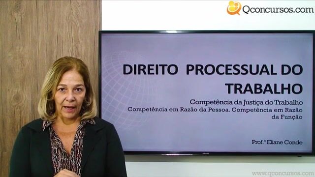 Videoaula Direito Processual do Trabalho para Vestibular - Competência ... Videoaula Direito Processual do Trabalho para Vestibular - Competência ...